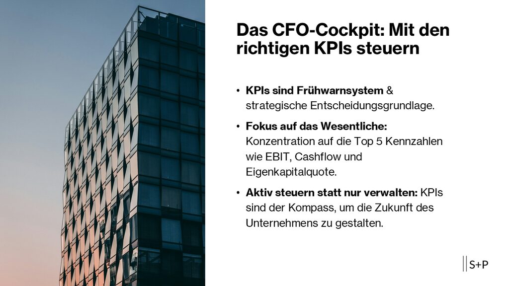 CFO Kennzahlen: Mit KPIs den Unternehmenserfolg steuern | S+P